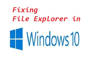 How to fix problems with File Explorer in Windows 10? - The Official ...